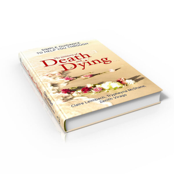 A book about Dying The Intimacy of Death and Dying
